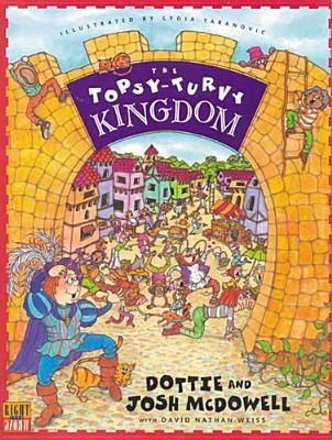 The Topsy-Turvy Kingdom by Dottie McDowell | Goodreads