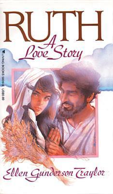 Ruth by Ellen Gunderson Traylor | Goodreads