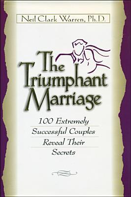 The Triumphant Marriage by Neil Clark Warren | Goodreads