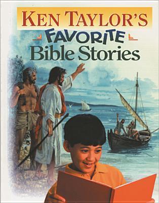 Ken Taylor's Favorite Bible Stories by Kenneth N. Taylor | Goodreads