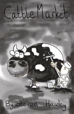 Cattle Market by Steven Hawley | Goodreads