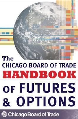CBOT Handbook of Futures and Options by Cbot | Goodreads
