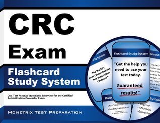CRC Exam Flashcard Study System: CRC Test Practice Questions & Review ...