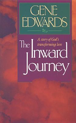 The Inward Journey by Gene Edwards | Goodreads