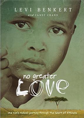 No Greater Love by Levi Benkert | Goodreads