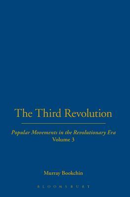 The Third Revolution: Popular Movements in the Revolutionary Era ...