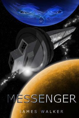 Messenger by James Walker | Goodreads