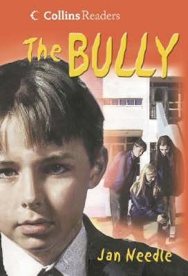 The Bully (Collins Readers) by Jan Needle | Goodreads