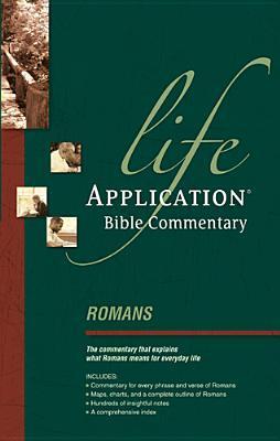 Romans (Life Application Bible Commentary) by David R. Veerman | Goodreads
