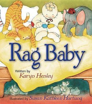 Rag Baby by Karyn Henley | Goodreads