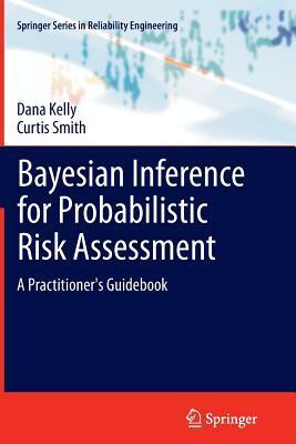 Bayesian Inference for Probabilistic Risk Assessment: A Practitioner's ...