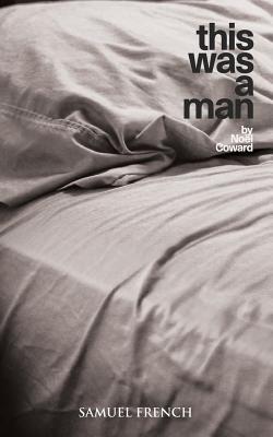 This Was a Man by Noël Coward | Goodreads