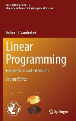 Linear Programming: Foundations and Extensions (International Series in ...