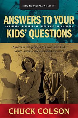 Answers to Your Kids' Questions by Charles W. Colson | Goodreads