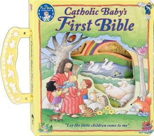 Catholic Baby's First Bible [Board book] Judith Bauer by Judith Bauer ...