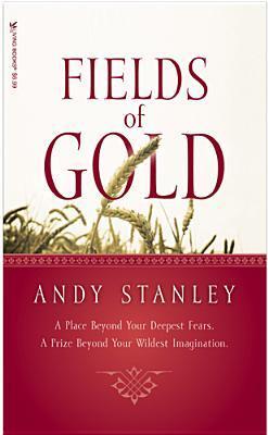 Fields of Gold (Generous Giving) by Andy Stanley | Goodreads