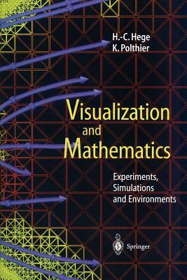 Visualization and Mathematics: Experiments, Simulations and Environments by H -C Hege | Goodreads