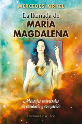La llamada de María Magdalena (Espiritualidad, Metafisica Y Vida ...