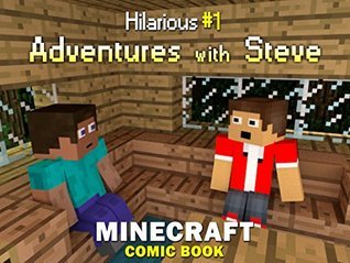 Adventures with Steve: Minecraft Hilarious 2 by AIG Guy | Goodreads