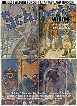 Schlock! Webzine Vol. 6, Issue 21 by Ian Fletcher | Goodreads