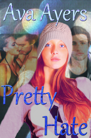 Pretty Hate by Ava Ayers | Goodreads