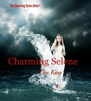 Charming Selene (The Charming Series Book #1) by Dee King | Goodreads