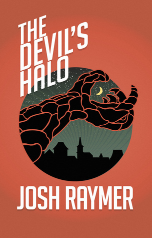 The Devil's Halo by Josh Raymer | Goodreads