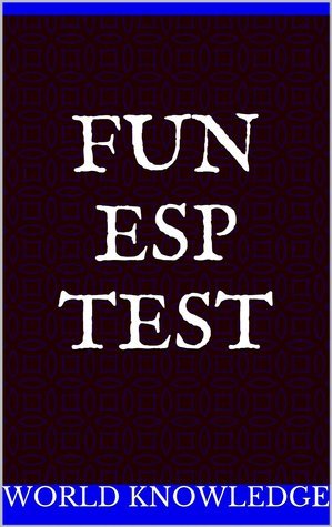 Fun ESP Test by World Knowledge | Goodreads