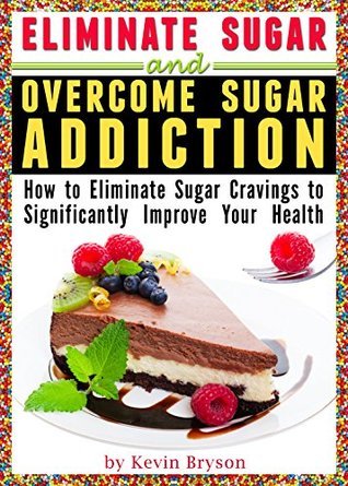How to Stop Sugar Cravings: Discover How to Overcome Sugar Addiction ...