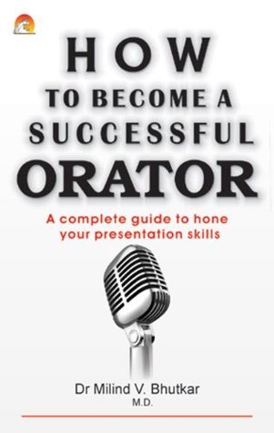 How to Become a Successful Orator: A complete guide to hone your ...