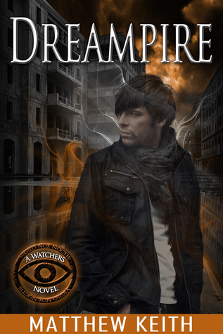 Dreampire by Matthew Keith | Goodreads