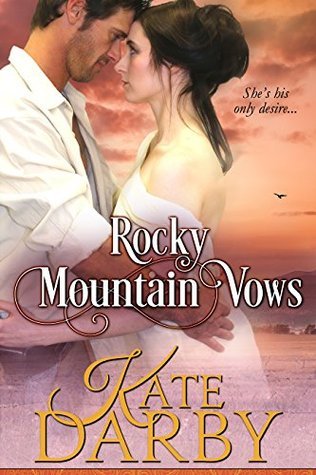 Rocky Mountain Vows (Aspen Creek Brides Book 1) by Kate Darby | Goodreads