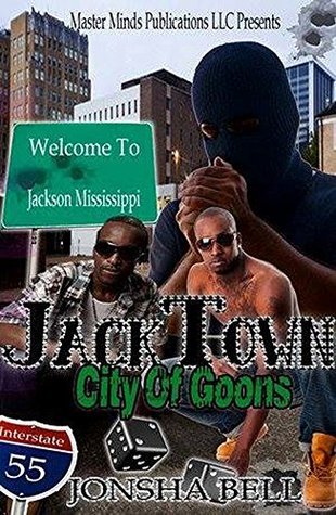 Jack Town by Jonsha Bell | Goodreads