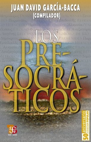 Los presocráticos (Coleccion Popular) by Juan David García-Bacca ...