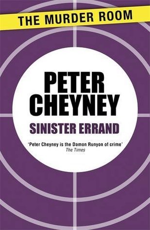 Sinister Errand by Peter Cheyney | Goodreads