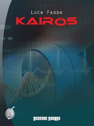 Kairòs by Luca Fadda | Goodreads