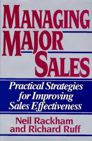 Managing Major Sales: Practical Strategies for Improving Sales ...
