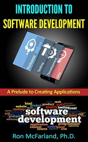 Introduction to Software Development: A Prelude to Creating ...