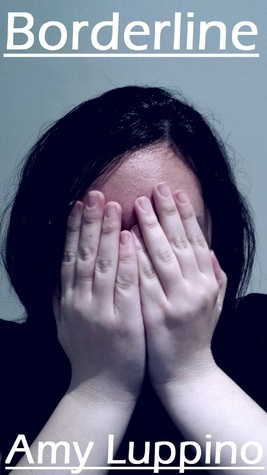 Borderline by Amy Luppino | Goodreads