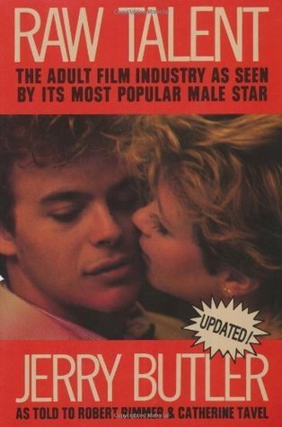 Raw Talent: The Adult Film Industry as Seen by Its Most Popular Male ...