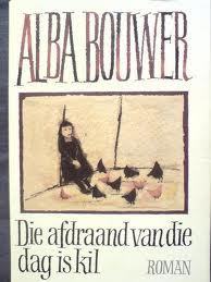 Die afdraand van die dag is kil by Alba Bouwer | Goodreads