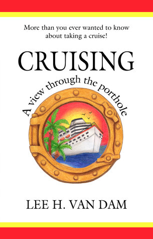 Cruising - A View Through the Porthole: More than You Ever Wanted to ...
