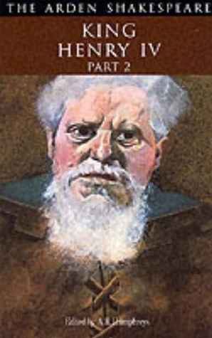 King Henry IV, Part 2 by William Shakespeare | Goodreads