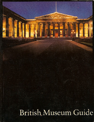 British Museum Guide & Map by The British Museum | Goodreads