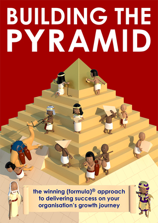Building the Pyramid by John Stein | Goodreads