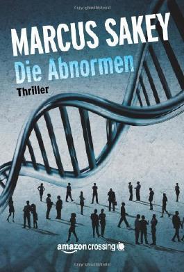 Die Abnormen (Brilliance Saga #1) by Marcus Sakey | Goodreads