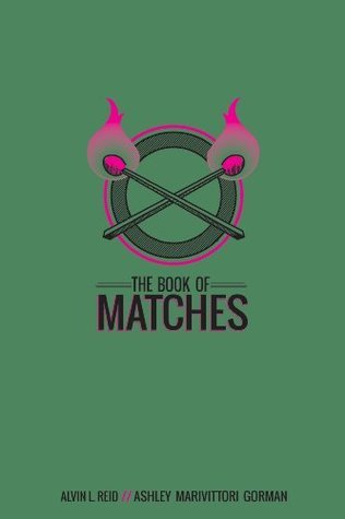 The Book of Matches by Alvin L. Reid | Goodreads