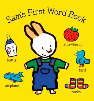 Sam's First Word Book by Yves Got | Goodreads