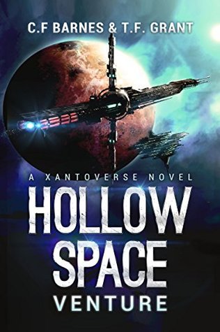 Hollow Space: Venture (Xantoverse) by C.F. Barnes | Goodreads