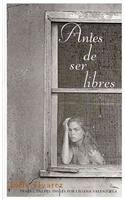 Antes de ser libres (Spanish Edition) by Julia Alvarez | Goodreads